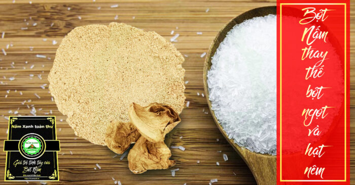 Bột Nấm là gì? Bột Nấm có thể dùng thay thế bột nêm hay bột ngọt không?